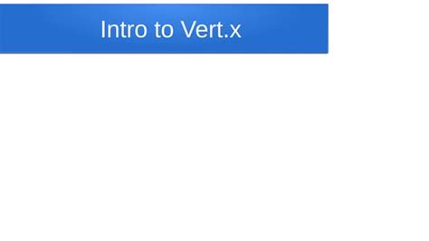 basics of vert x a toolkit for building asynchronous and reactive app