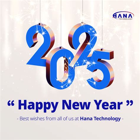 Happynewyear2025 Gratitude Innovation Success Hana Technology Co Lte