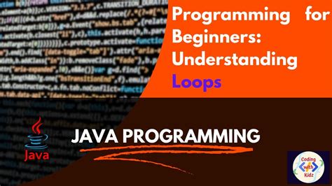 java programming for beginners understanding loops step by step tutorial youtube
