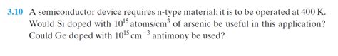 Solved 310 A Semiconductor Device Requires N Type Material