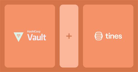 Leverage The Hashicorp Cloud Platform Vault With Tines Tines