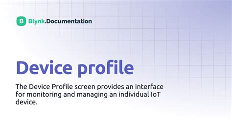 Device Profile Blynk Documentation