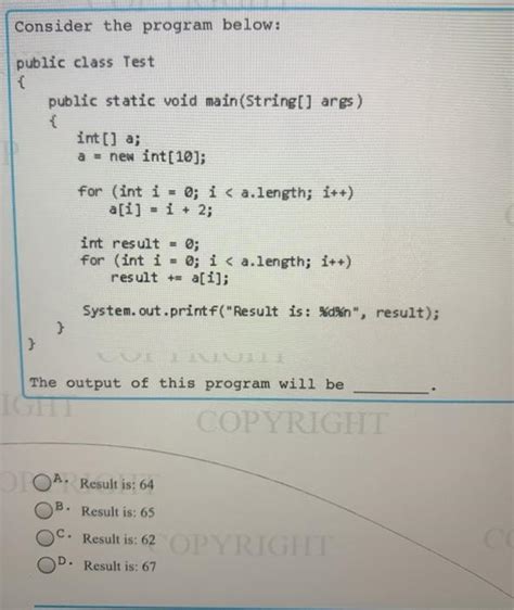 Solved Consider The Program Below Public Class Test