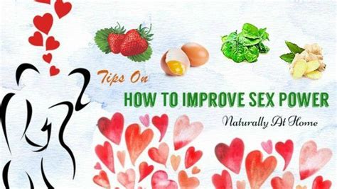 Tips On How To Improve Sex Power Naturally At Home