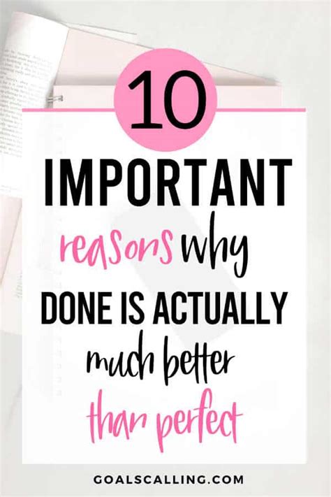 10 Reasons Why Done Is Better Than Perfect