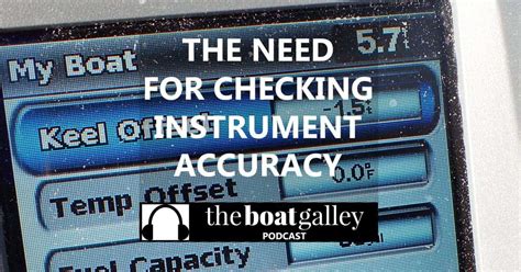 🎧the Need For Checking Instrument Accuracy The Boat Galley 🎧the Need For Checking Instrument Accuracy The Boat Galley