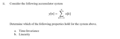 Solved Ii Consider The Following Accumulator System Y N Chegg