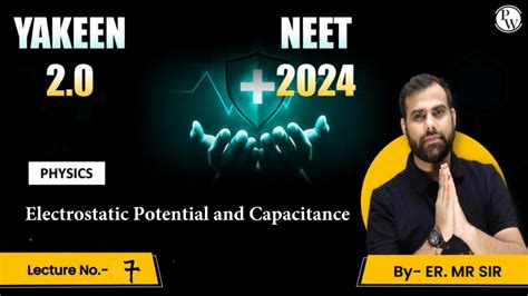 Solution Electrostatic Potential And Capacitance 07 Class Notes