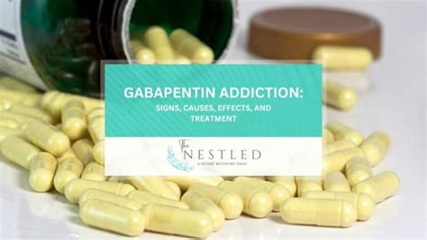 Gabapentin Addiction Signs Causes Effects And Treatment