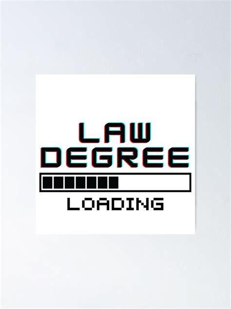 Law Degree Loading Poster For Sale By Mavy Liz Redbubble