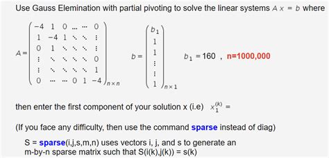 Solved Use Gauss Elemination With Partial Pivoting To Solve
