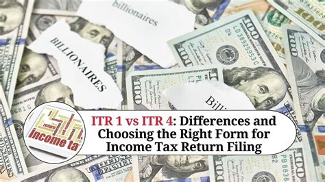 Itr 1 Vs Itr 4 Understanding The Differences And Choosing The Right Form For Income Tax Return