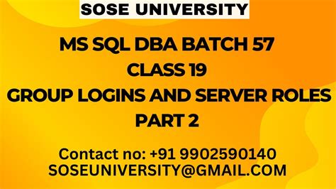 Batch 57 Ms Sql Dba Class 19 Group Logins And Server Roles Part 2