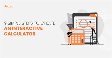 9 Simple Steps To Create An Interactive Calculator Dot Vu