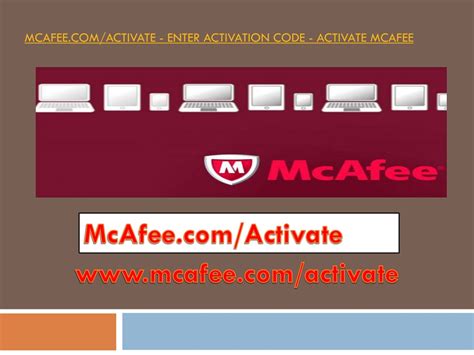 PPT Mcafee Com Activate Enter Activation Code Activate Mcafee PowerPoint Presentation ID