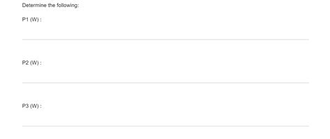 Solved Determine The Power Received By Each Of The Three Chegg Com