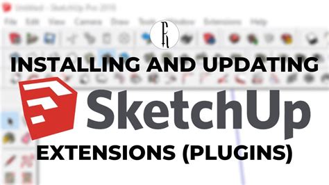 How To Install And Update Sketchup Extensions Plugins YouTube