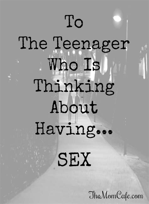 To The Teenager Who Is Thinking About Having Sex