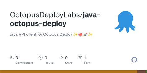 Github Octopusdeploylabsjava Octopus Deploy Java Api Client For Octopus Deploy Sparkles