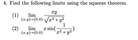 Solved 4 Find The Following Limits Using The Squeeze