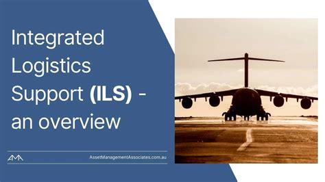 Integrated Logistics Support Ils An Overview