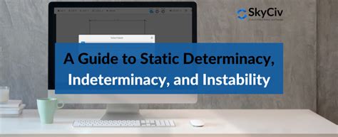 Static Determinacy Indeterminacy And Instability SkyCiv Engineering