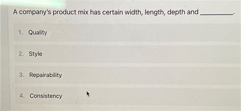 Solved A Company S Product Mix Has Certain Width Length Chegg Com