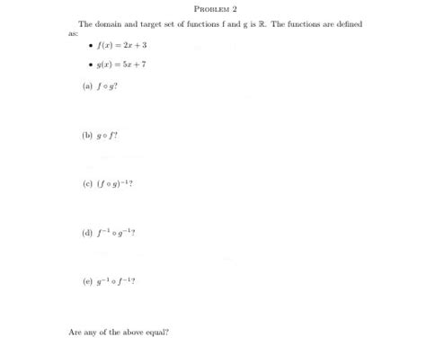 Solved PROBLEM The Domain And Target Set Of Functions F Chegg