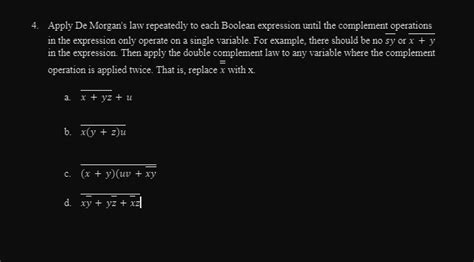 Solved 4 Apply De Morgans Law Repeatedly To Each Boolean