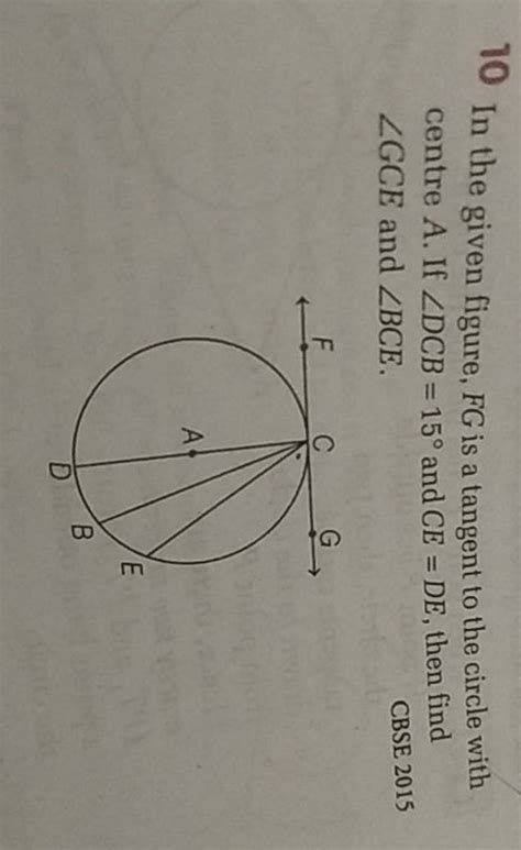 In The Given Figure FG Is A Tangent To The Circle With Centre A If
