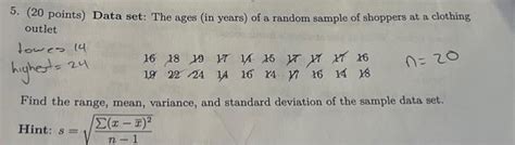Solved 5 20 Points Data Set The Ages In Years Of A