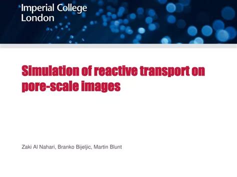 Ppt Simulation Of Reactive Transport On Pore Scale Images Powerpoint Presentation Id2247405