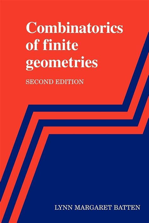 Combinatorics Of Finite Geometries 9780521599931 Batten