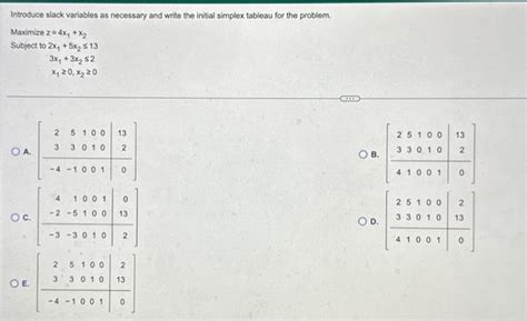 Solved Introduce Slack Variables As Necessary And Write The