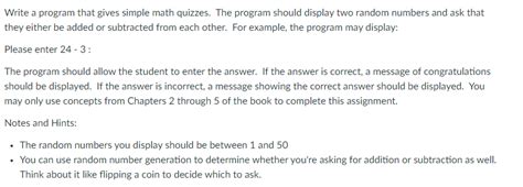 Solved Write A Program That Gives Simple Math Quizzes The