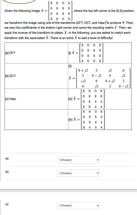 Solved Given The Following Image X 00 Position We Transform The Image Using One Of The