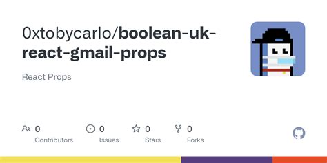 Github 0xtobycarloboolean Uk React Gmail Props React Props