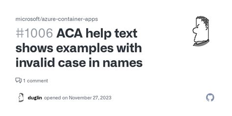 Aca Help Text Shows Examples With Invalid Case In Names · Issue 1006 · Microsoftazure