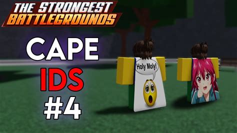 Best 20 Cape Ids In The Strongest Battlegrounds Youtube