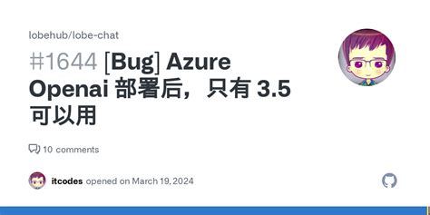 Bug Azure Openai 部署后，只有 35 可以用 · Issue 1644 · Lobehublobe Chat