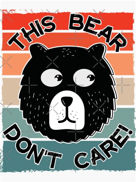 This Bear Dont Care Retro Design Sticker For Sale By T1n3333 Redbubble