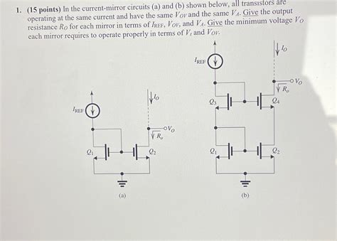 Solved 15 ﻿points ﻿in The Current Mirror Circuits A ﻿and