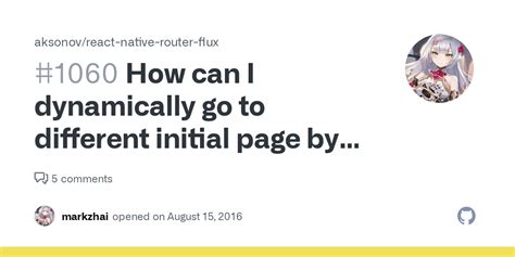How Can I Dynamically Go To Different Initial Page By Deeplink Issue Aksonov React