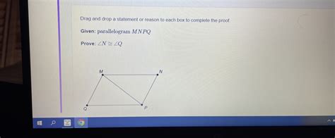 Solved Drag And Drop A Statement Or Reason To Each Box To Complete The Proof Given
