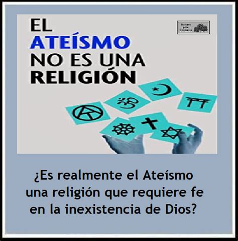 Ateismo Para Cristianos Es Realmente El Ate Smo Una Religi N Que Requiere Fe En La