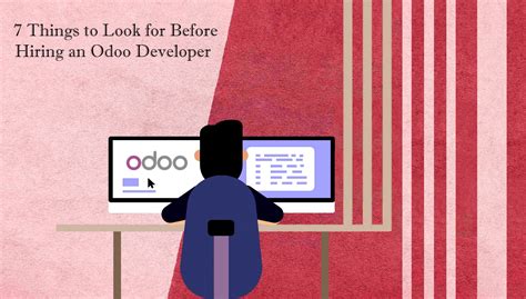 7 things to look for before hiring odoo developer