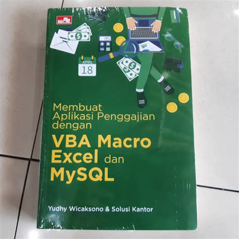 Jual Buku Membuat Aplikasi Penggajian Dengan VBA Macro Excel Dan MySQL Kota Surabaya Pusat