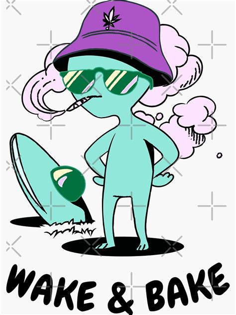 Stoner Alien Wake And Bake Sticker For Sale By Iswearimnothigh Redbubble