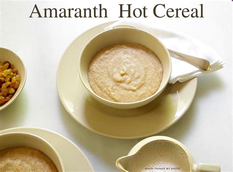 Good Things By David Amaranth Hot Cereal