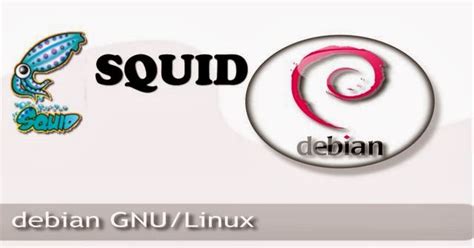 Konfigurasi Proxy Squid Pada Debian Blog Linux Dan Opensource